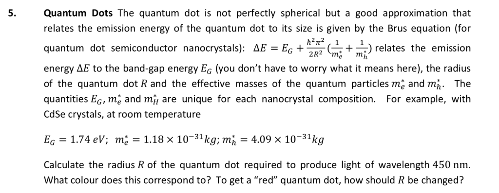 Solved Quantum Dots The quantum dot is not perfectly | Chegg.com
