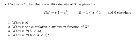 Solved • Problem 1: Let the probability density of X be | Chegg.com