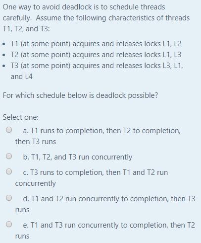 Solved One way to avoid deadlock is to schedule threads | Chegg.com