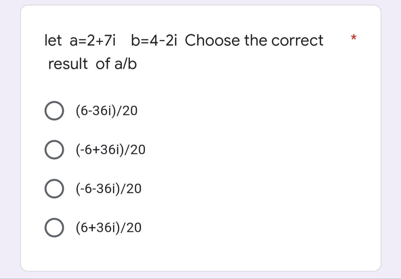 Solved let a=2+7i b=4-2i Choose the correct result of a*b | Chegg.com