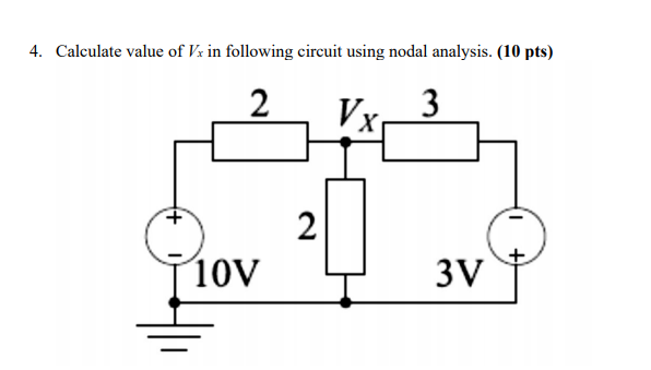 Solved 4. Calculate value of Vx in following circuit using | Chegg.com