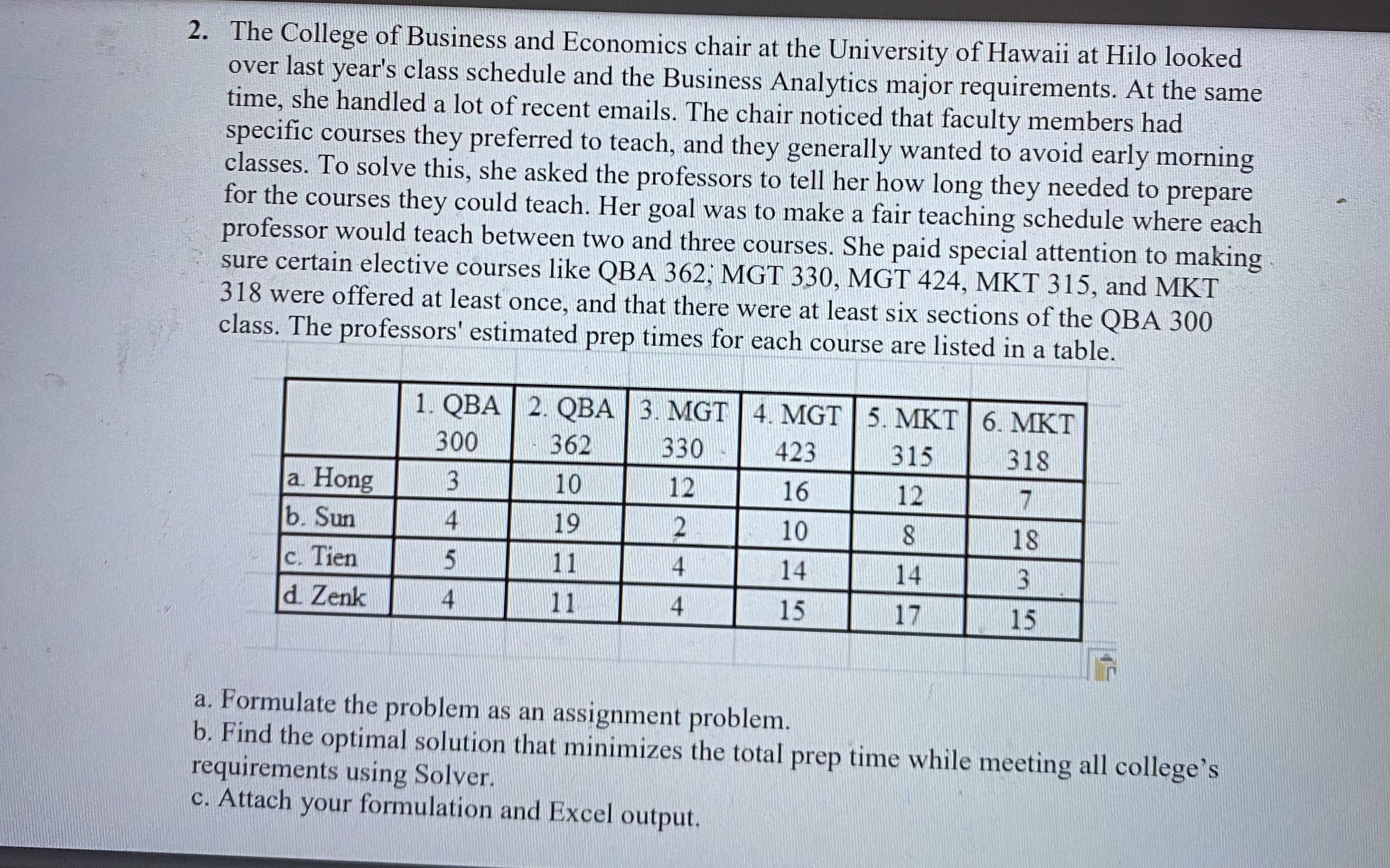 Solved The College of Business and Economics chair at the | Chegg.com