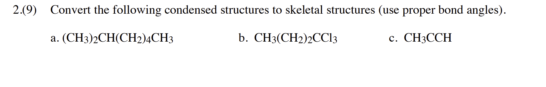 Solved 2.(9) ﻿Convert the following condensed structures to | Chegg.com