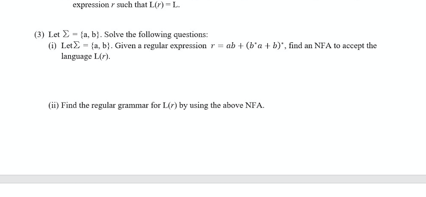 Solved expression r such that L(r)= L. (3) Let ? = {a, b}. | Chegg.com