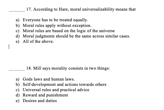 Solved 17. According to Hare, moral universalizability means | Chegg.com