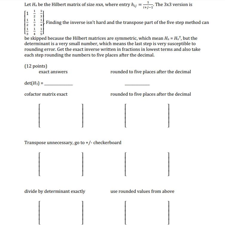 Solved Let Hn be the Hilbert matrix of size nxn, where entry | Chegg.com