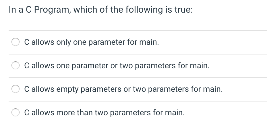 Solved In a C Program, which of the following is true: C | Chegg.com