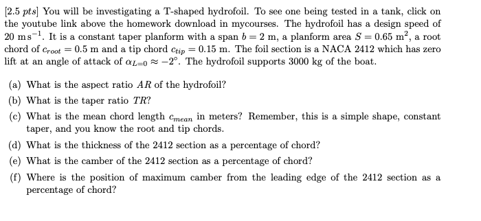 Solved (2.5 pts) You will be investigating a T-shaped | Chegg.com