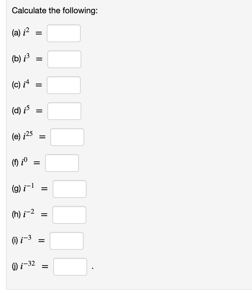 Solved Calculate the following: (a) i2= (b) i3= (c) i4= (d) | Chegg.com