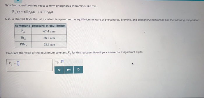 Solved Phosphorus and bromine react to form phosphorus | Chegg.com