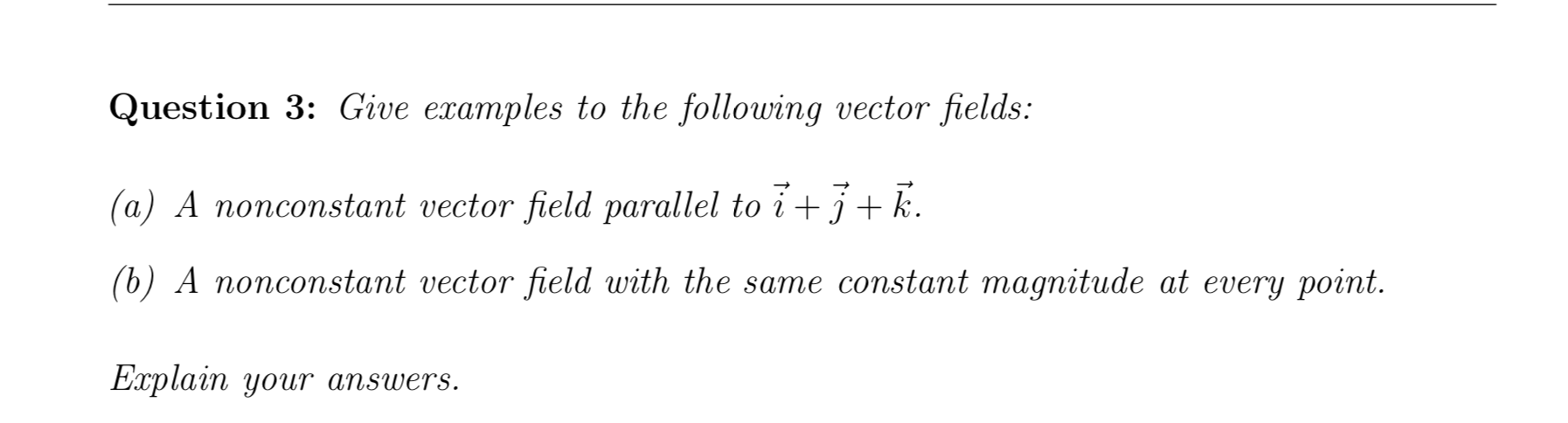 Solved Question 3: Give examples to the following vector | Chegg.com