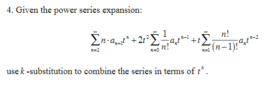 Solved 4. Given the power series expansion: En Q./*+2°E | Chegg.com