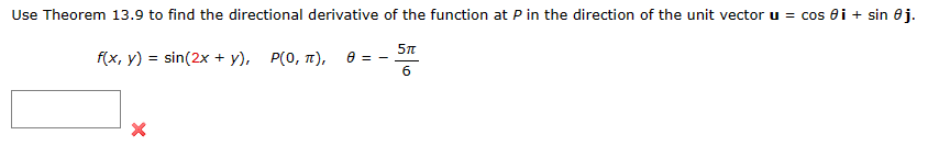 Solved Use Theorem 13.9 to find the directional derivative | Chegg.com