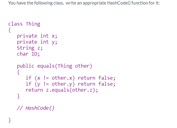Solved You have the following class, write an appropriate | Chegg.com