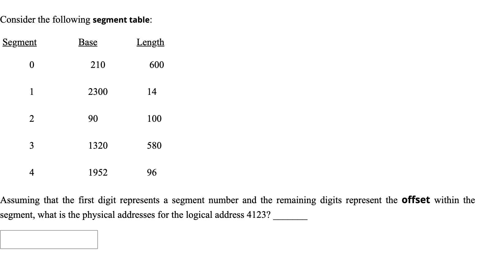 Solved Consider the following segment table: Segment Base | Chegg.com