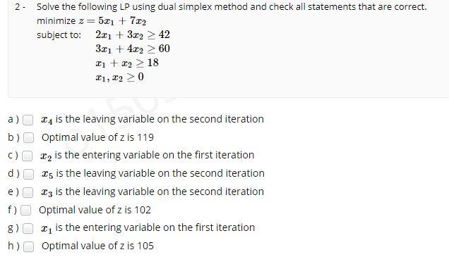 Solved 2- Solve the following LP using dual simplex method | Chegg.com