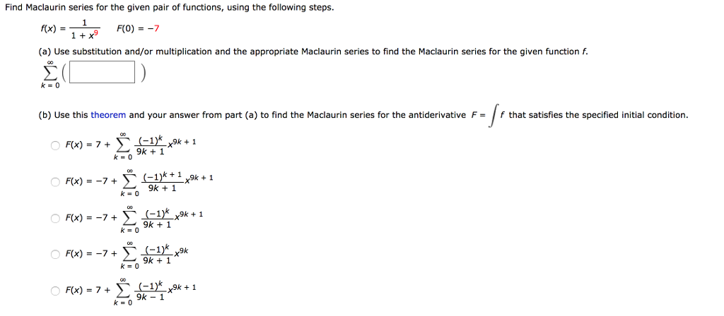 Solved Find Maclaurin series for the given pair of | Chegg.com