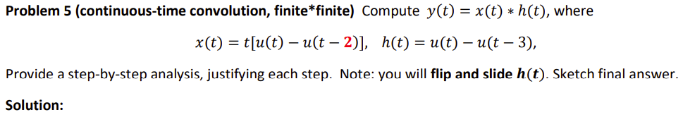 Solved Problem 5 (continuous-time convolution, | Chegg.com