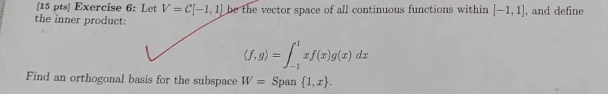 Solved [15 pts] ﻿Exercise 6: Let V=C[-1,1] be ﻿the vector | Chegg.com