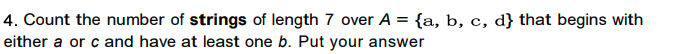 Solved 4 Count The Number Of Strings Of Length 7 Over 0170