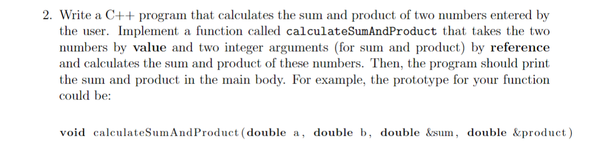 Solved 2. Write a C++ program that calculates the sum and | Chegg.com