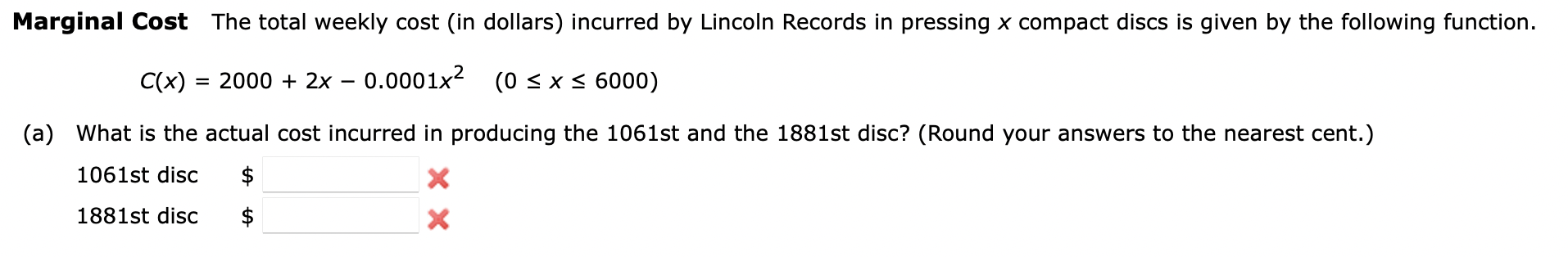 Solved Marginal Cost The total weekly cost (in dollars) | Chegg.com