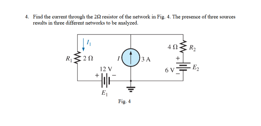 Solved 4. Find the current through the 202 resistor of the | Chegg.com