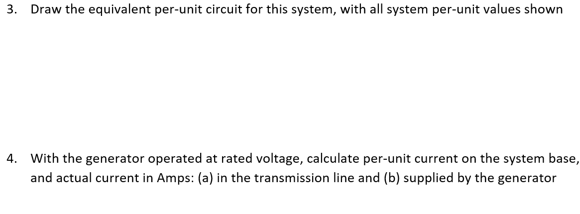 Draw the equivalent per-unit circuit for this system, | Chegg.com