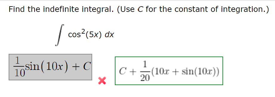 Solved C ﻿for the constant of ﻿integration.∫﻿﻿cos2(5x)dx | Chegg.com