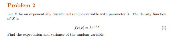 Solved Problem 2 Let X be an exponentially distributed | Chegg.com