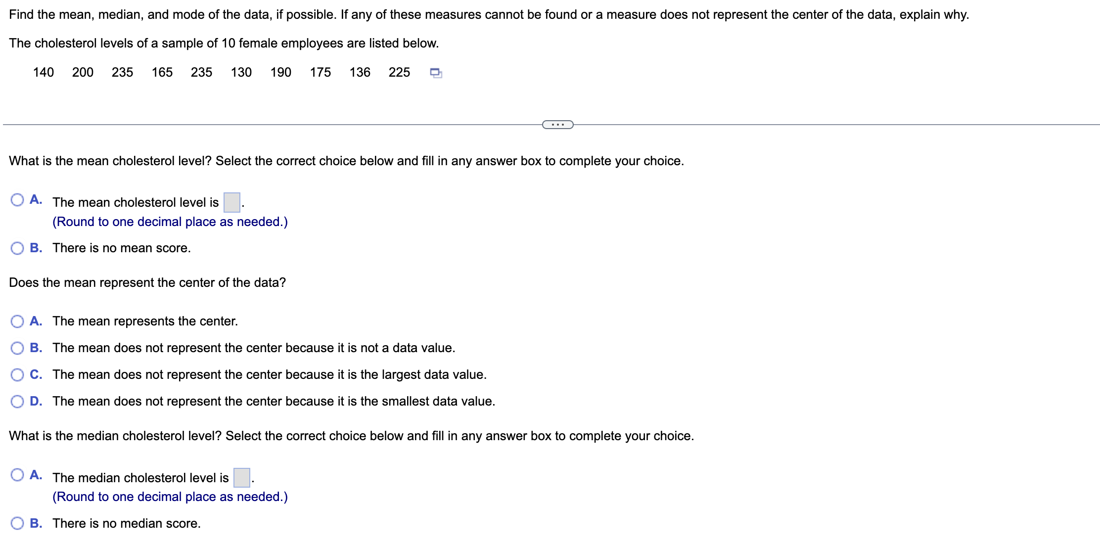 Solved Find the mean, median, and mode of the data, if | Chegg.com