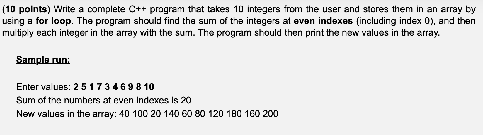 Solved (10 points) Write a complete C++ program that takes | Chegg.com