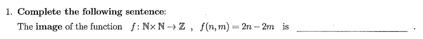Solved 1. Complete the following sentence: The image of the | Chegg.com