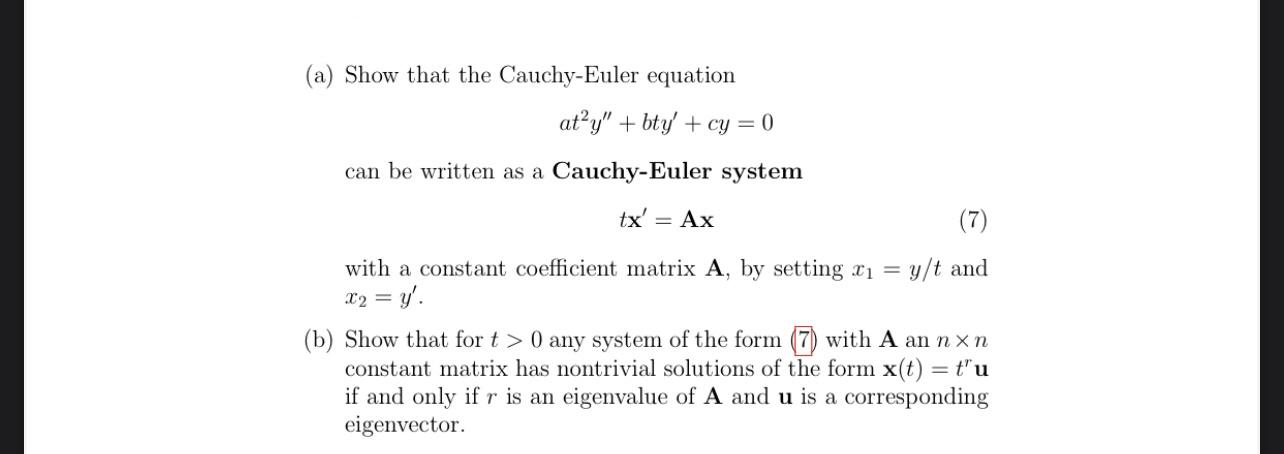Solved (a) Show that the Cauchy-Euler equation at’y" + bty' | Chegg.com