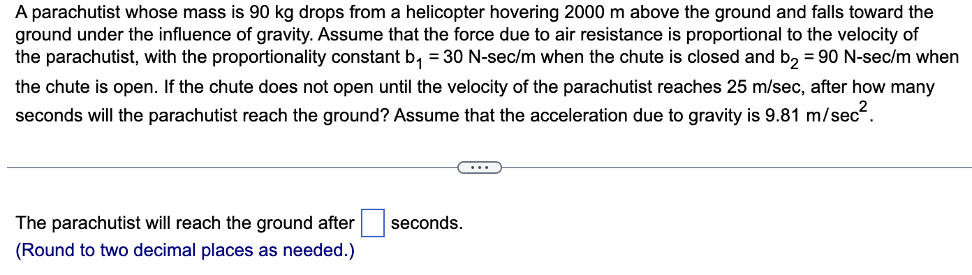 Solved A parachutist whose mass is 90kg ﻿drops from a | Chegg.com