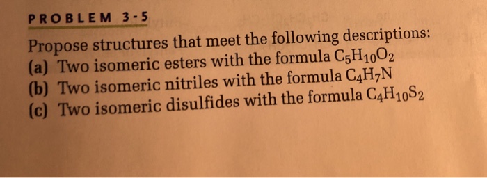 Solved Problem 3 5 Propose Structures That Meet The