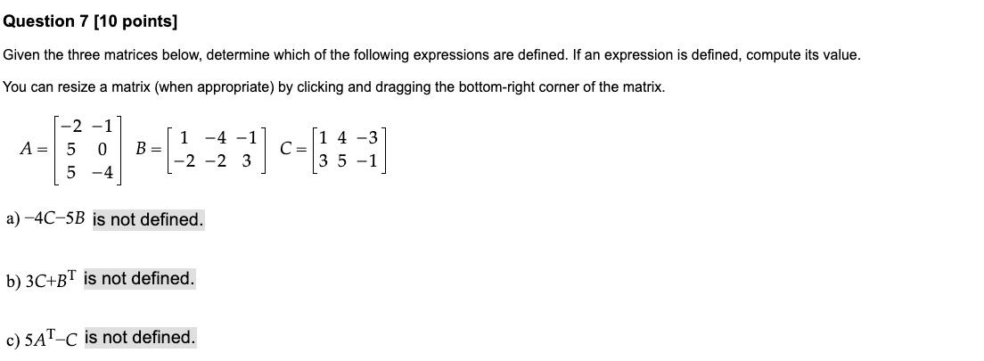 Solved Given the three matrices below, determine which of | Chegg.com