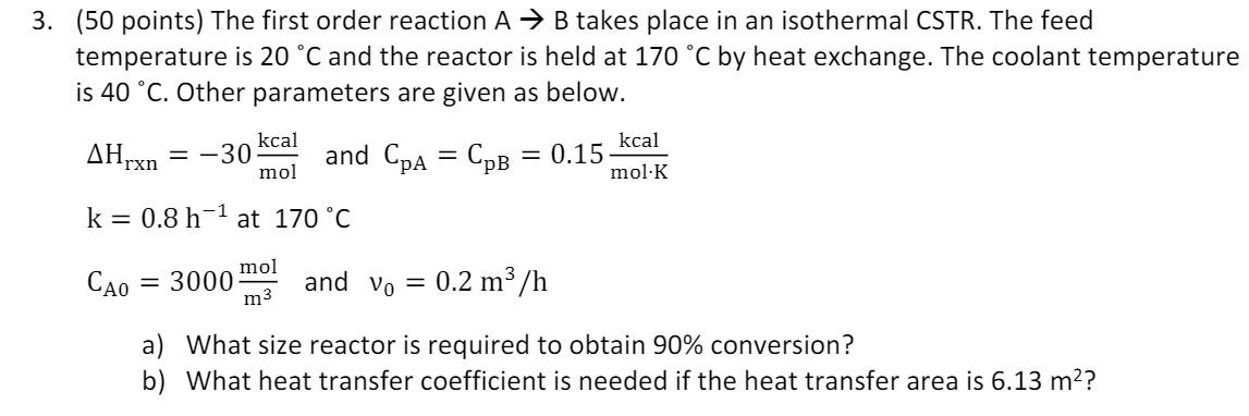 Solved 3. (50 points) The first order reaction A → B takes | Chegg.com