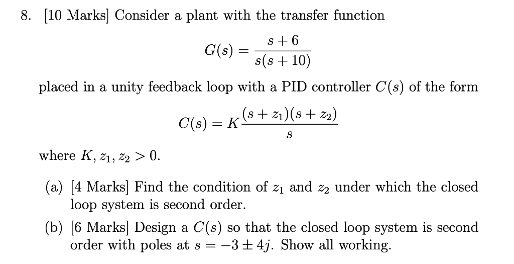 Solved 8. [10 Marks] Consider a plant with the transfer | Chegg.com