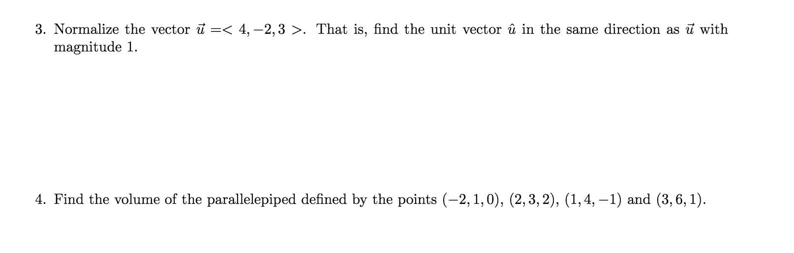 Solved 3. Normalize the vector ū = . That is, find | Chegg.com