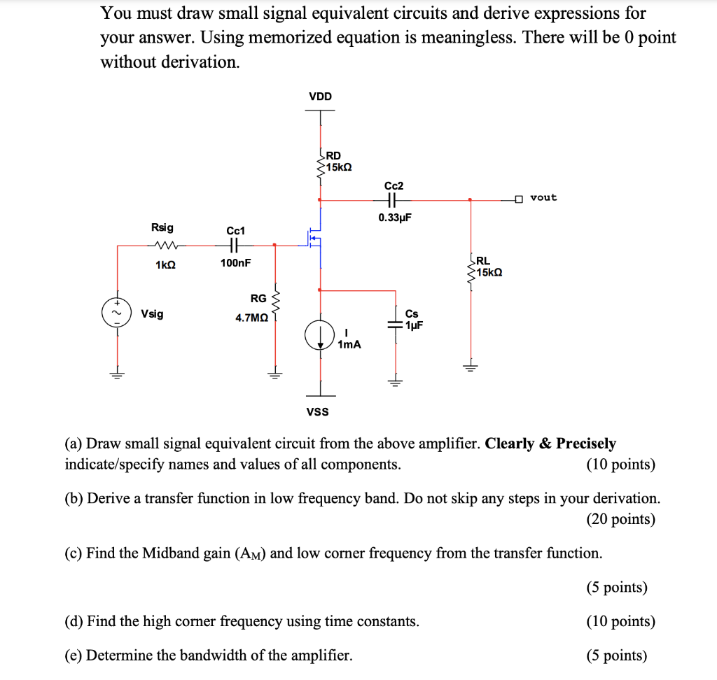 Solved You must draw small signal equivalent circuits and | Chegg.com