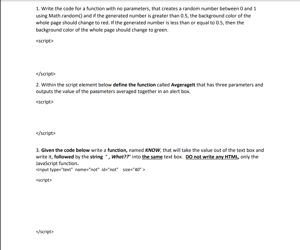 Solved 1. Write the code for a function with no parameters, | Chegg.com