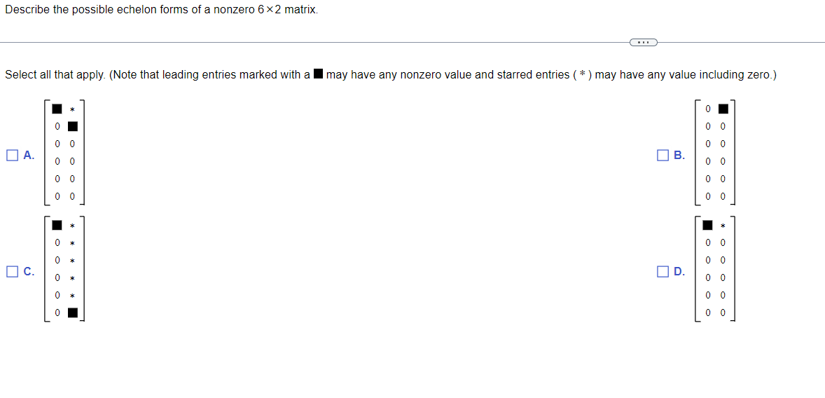 Solved Describe the possible echelon forms of a nonzero 6x2 | Chegg.com
