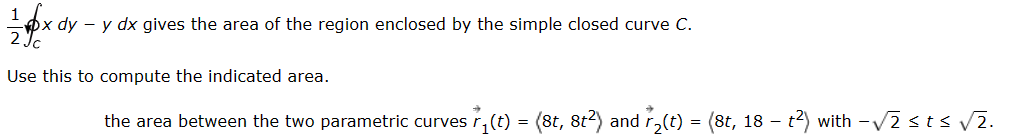 Solved 12o∫C﻿xdy-ydx ﻿gives the area of the region enclosed | Chegg.com
