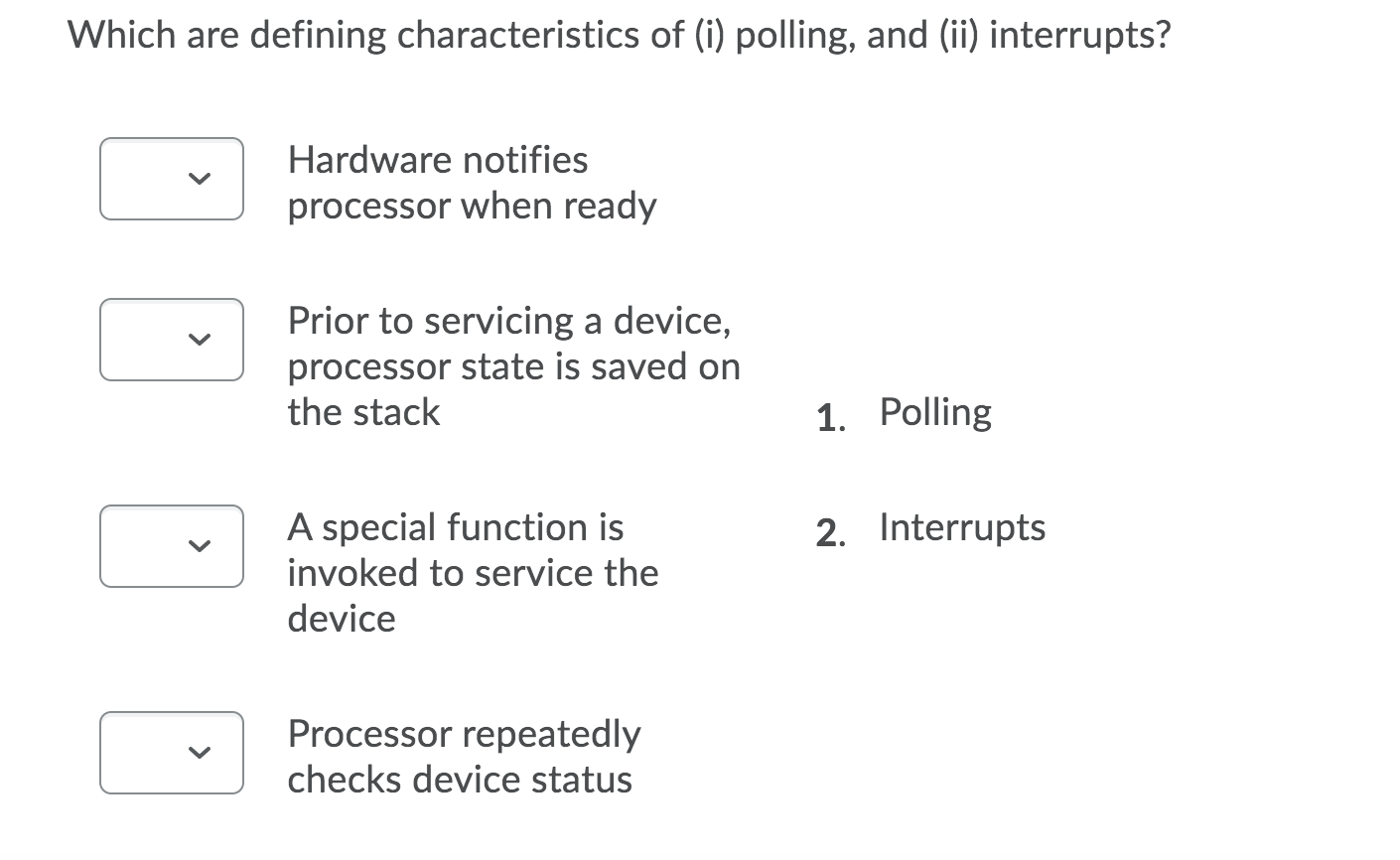 Solved Which are defining characteristics of (i) polling, | Chegg.com