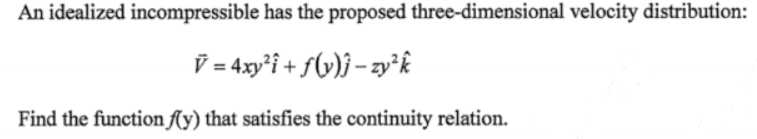 Solved An idealized incompressible has the proposed | Chegg.com
