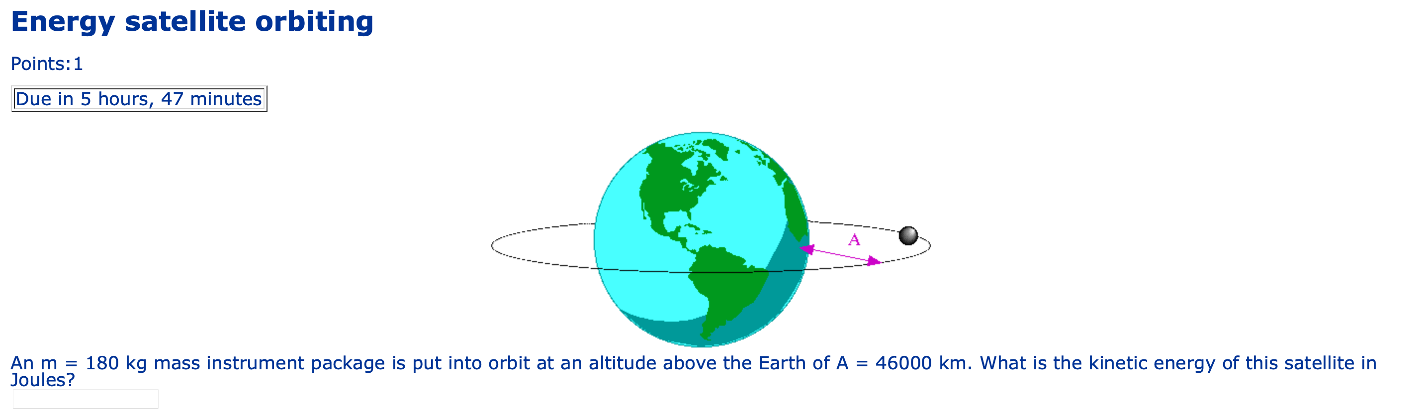 Solved Energy satellite orbiting Points: 1 An m=180 kg mass | Chegg.com