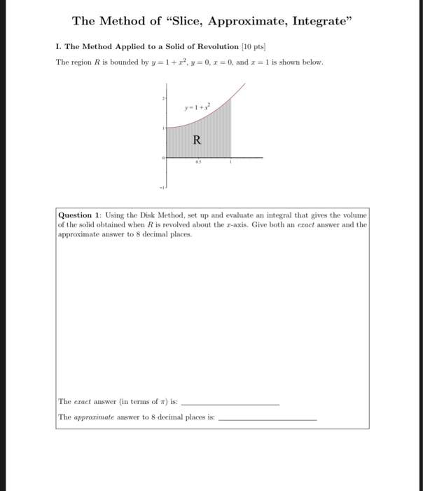 Solved The Method Of Slice Approximate Integrate I The