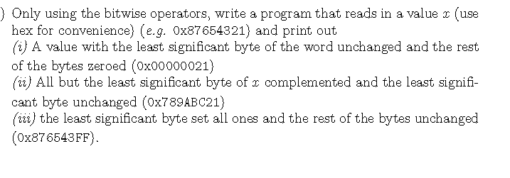 Only using the bitwise operators, write a program | Chegg.com