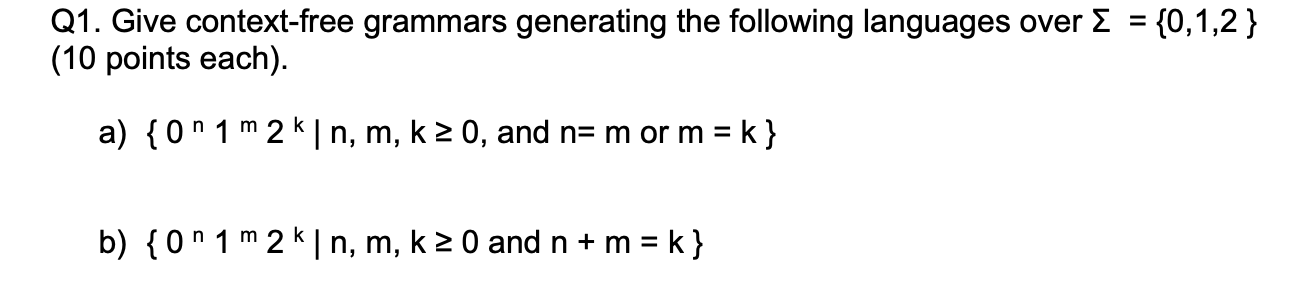 Solved Q1. Give context-free grammars generating the | Chegg.com Solved Q1. Give context-free grammars generating the | Chegg.com